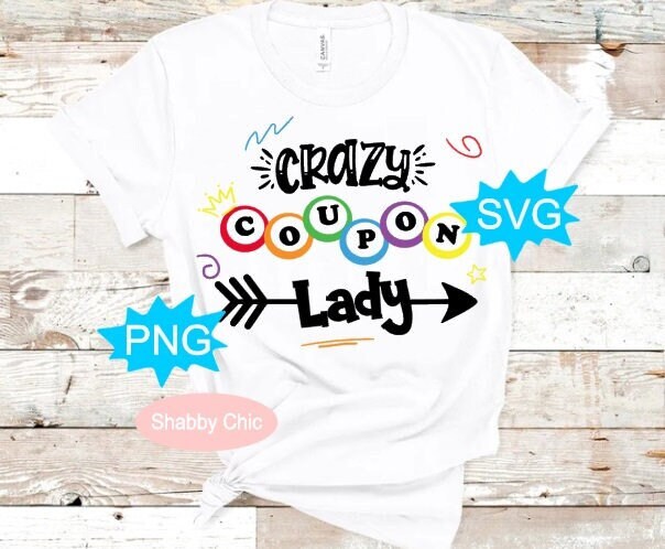 Crazy Coupon Lady Svg, Couponing Svg, Coupon Queen Svg, Coupon Png ...