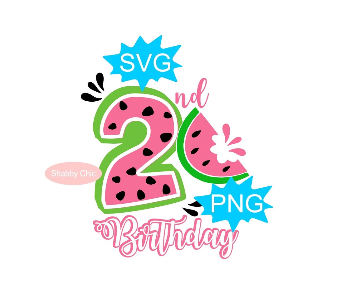 Watermelon Birthday Svg, 2nd Birthday Svg, 2nd Birthday Png, Water ...