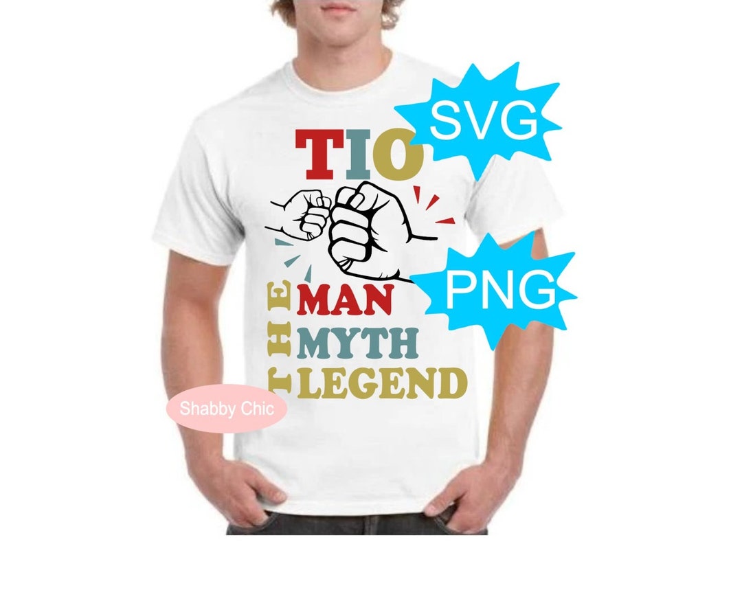 Tio Svg, Tio Png, Spanish Svg, Spanish Png, the Man the Myth the Legend ...