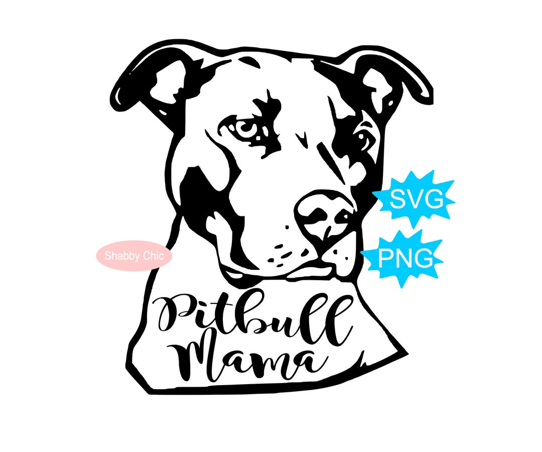 Pitbull Mama Svg, Pitbull Mama Png, Pitbull Mom Svg, Pitbull Mom Png ...