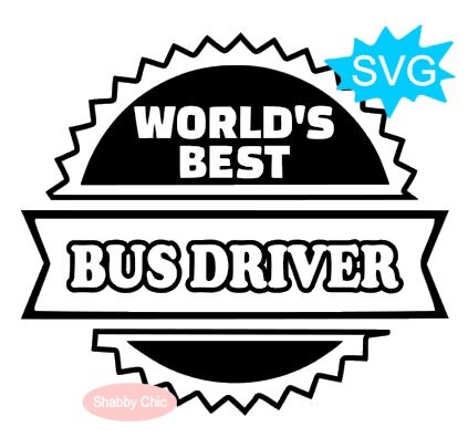 Worlds Best Bus Driver Svg Bus Driver Svg Best Bus Driver - Etsy