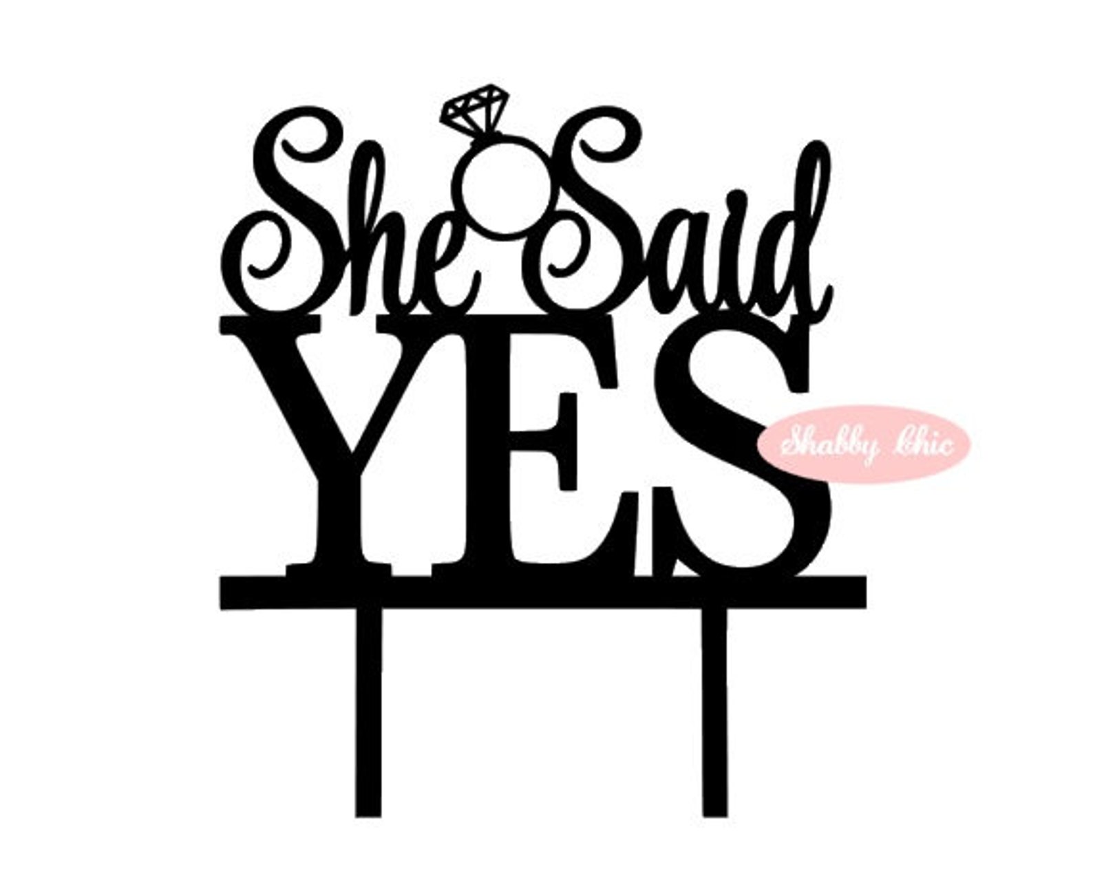 She Said Yes Cake Topper Svg Wedding Cake Topper svg Bridal | Etsy