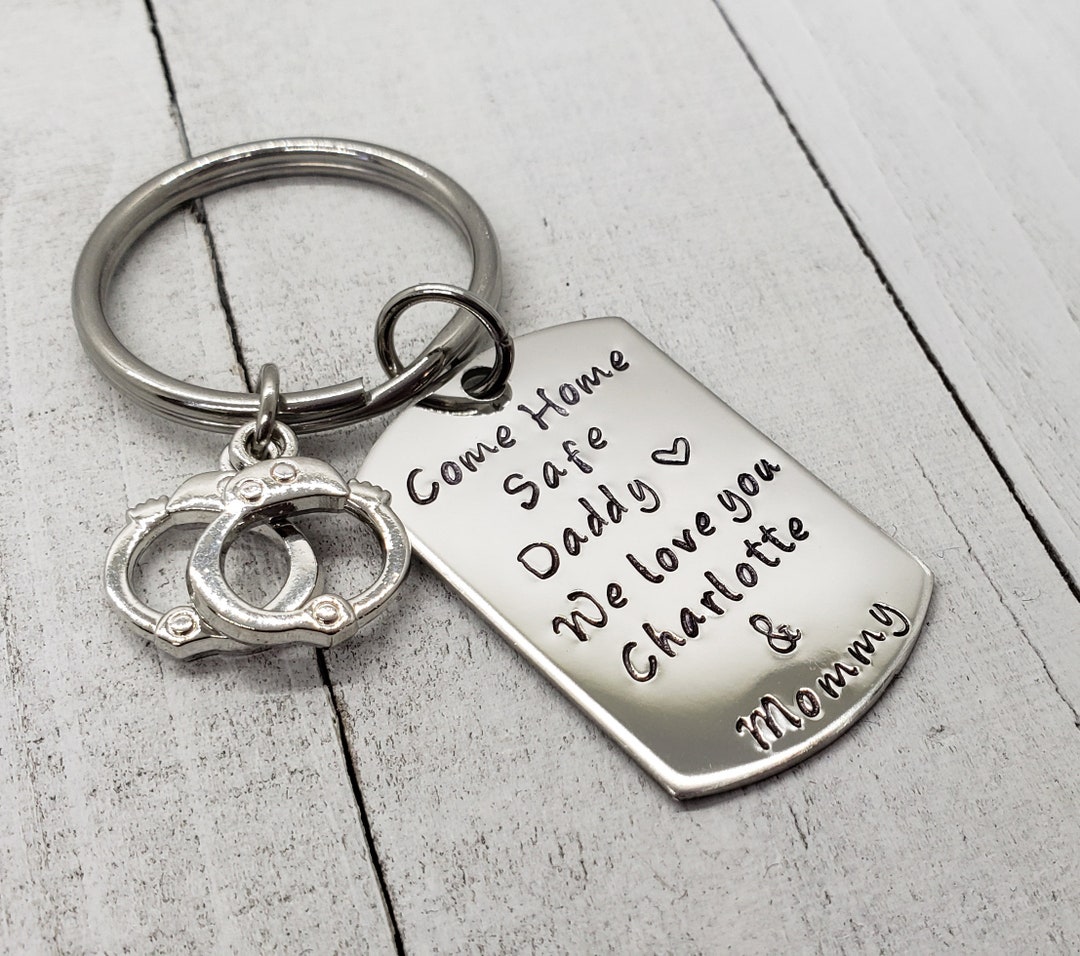 Come Home Safe Keychain W/ Handcuffs Be Safe Daddy Keychain - Etsy