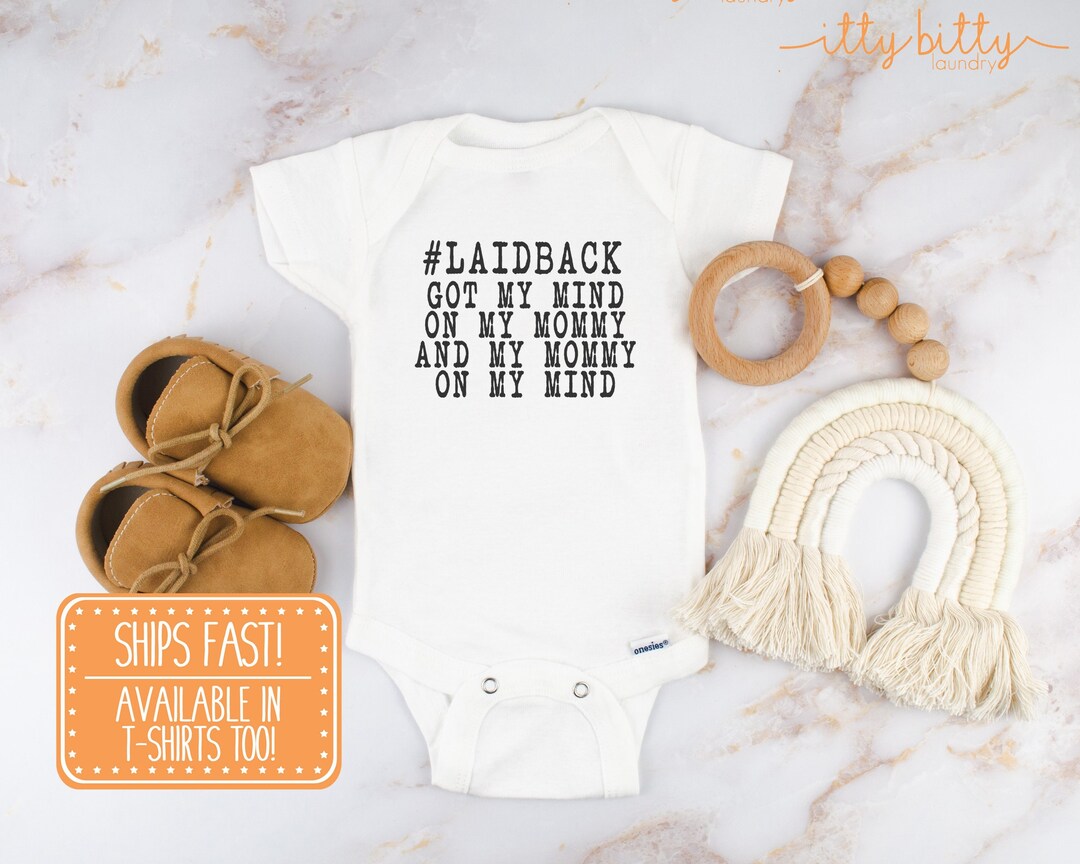 Laidback Mommy on My Mind Onesie® - Laid Back Onesie®, Laidback Baby ...