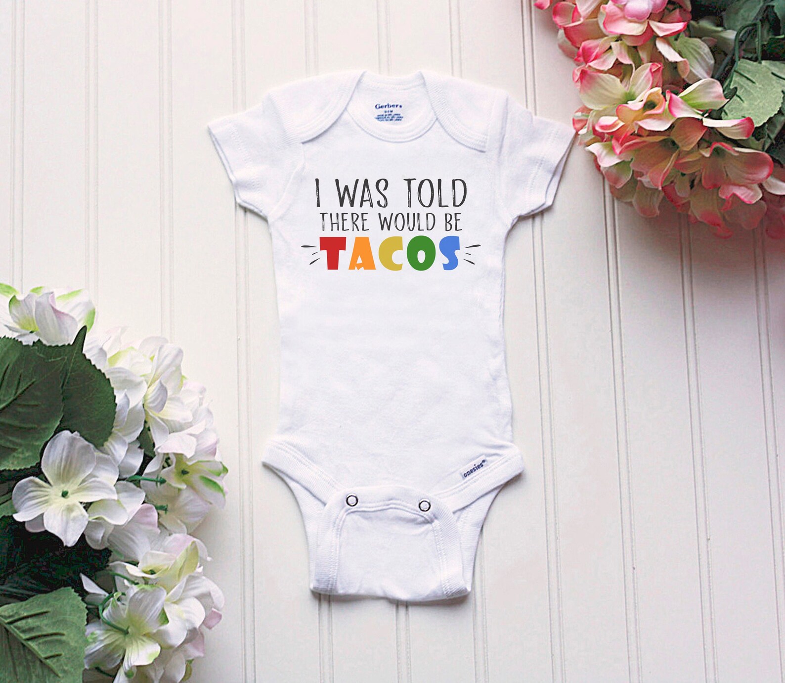I Was Told There Would Be Tacos Onesie® - Taco Tuesday Onesie®, Mexican ...
