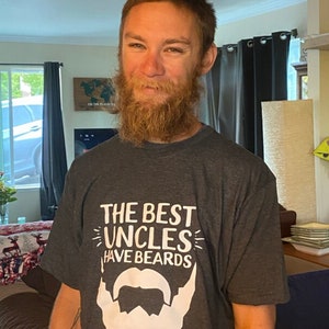 The Best Uncles Have Beards - Uncle Pregnancy Announcement - Uncle ...