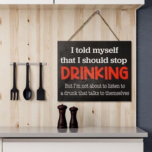 Home Bar Decor, I Told Myself I Should Stop Drinking Wooden Sign, Funny Drinking Signs, Man Cave ...
