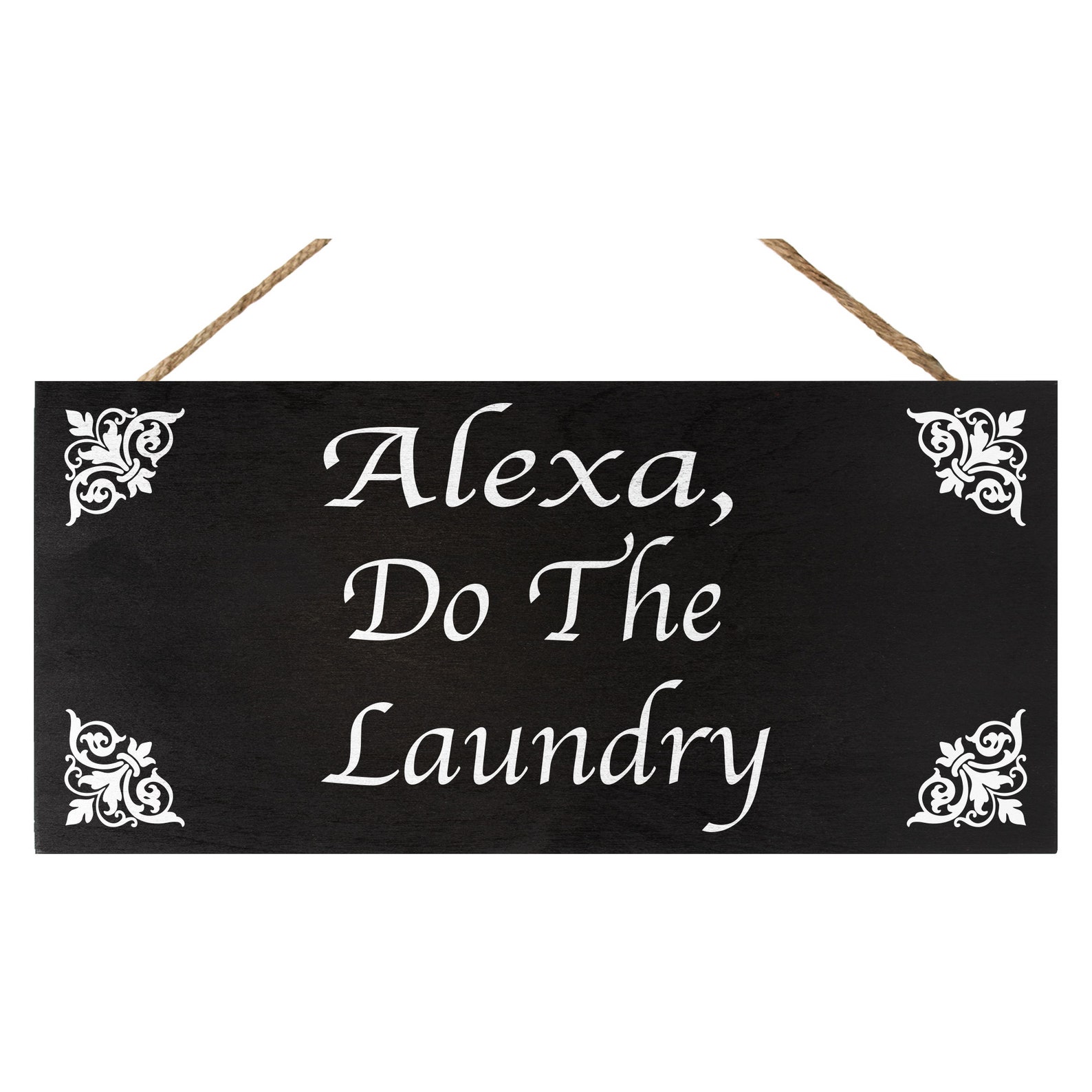 Alexa Do The Laundry Sign Funny Laundry Room Decor Funny Etsy
