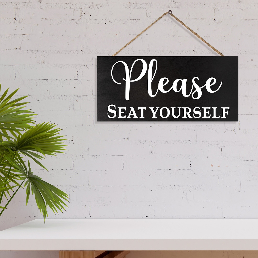 Please Seat Yourself Restaurant Sign | Funny Bathroom Sign | Farmhouse ...