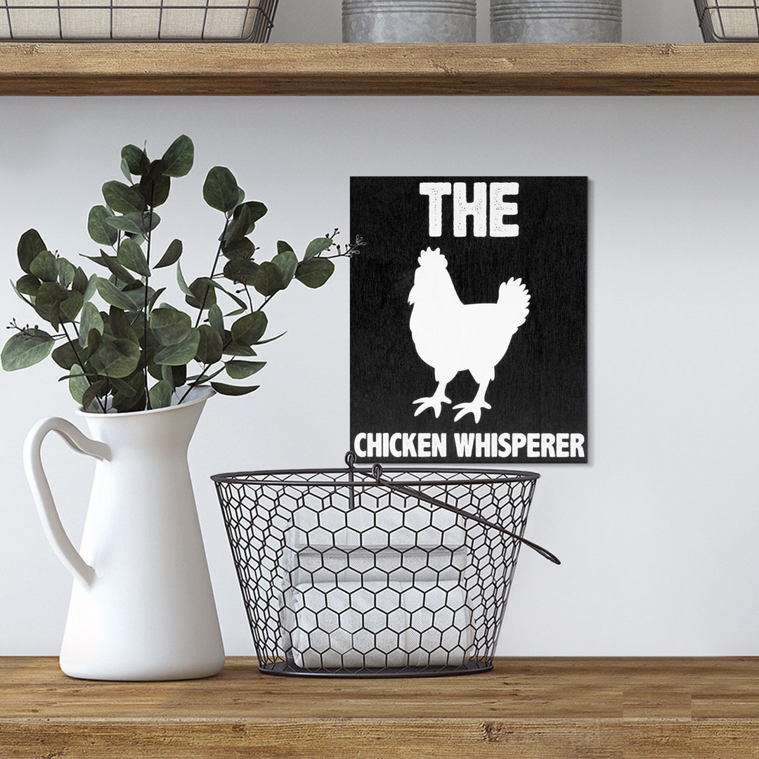 The Chicken Whisperer Sign, Funny Farm Signs, Farm Decor, Chicken Signs ...