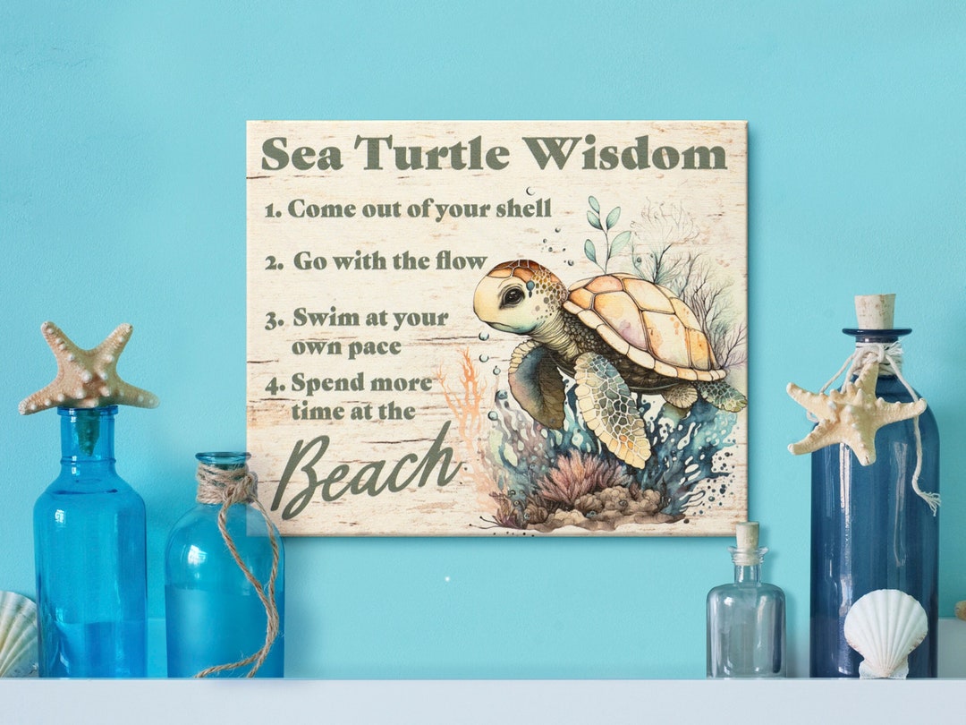 Sea Turtle Wisdom Wooden Sign, Turtle Decor and Turtle Gifts, Sea ...