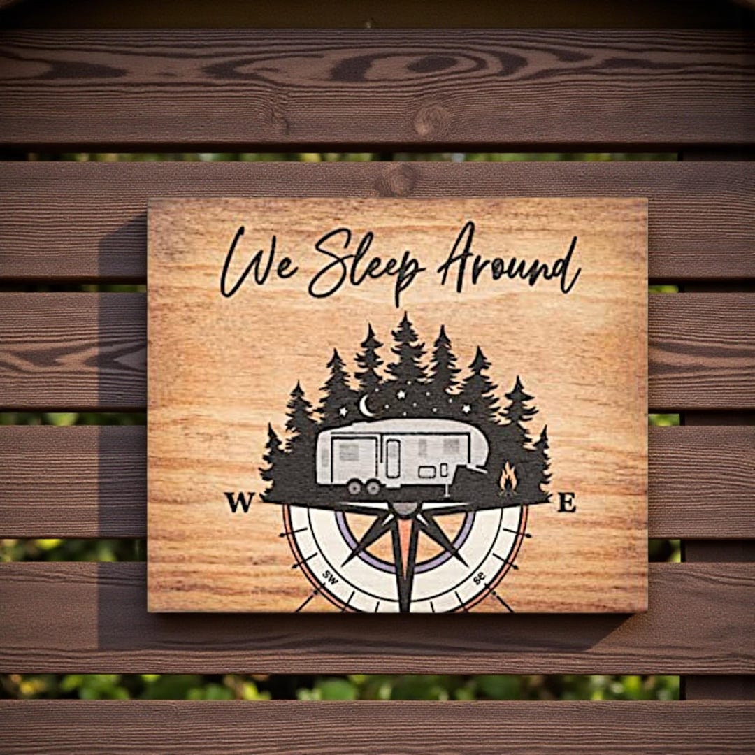 We Sleep Around Wooden Camper Sign: Funny RV Decor - Etsy