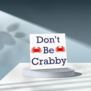 Crab Decor Don't Be Crabby Wooden Sign Crab Gifts Crab - Etsy