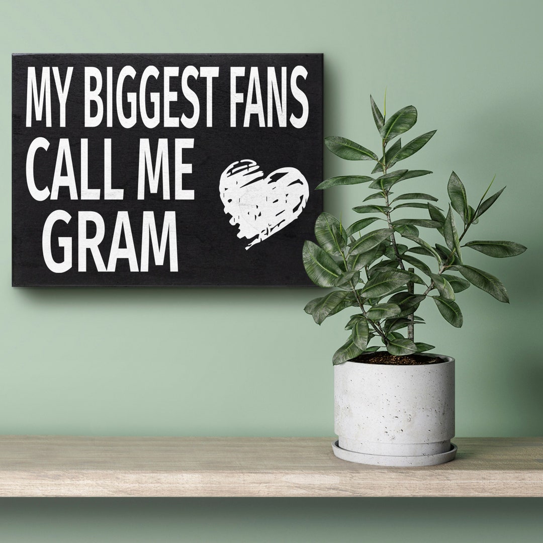 Gram Gift, My Biggest Fans Call Me Gram Wooden Sign, Christmas Gifts ...
