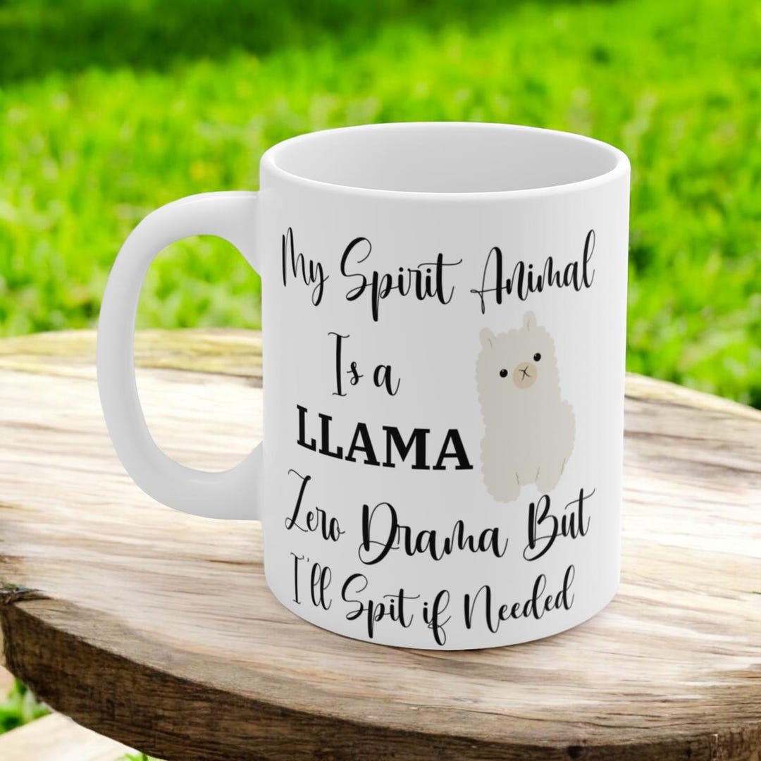Llama Mug, Funny Llama Lover Gift, No Drama Spit, Animal Spirit Llama ...