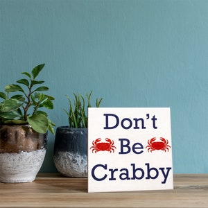 Crab Decor, Don't Be Crabby Wooden Sign, Crab Gifts, Crab Wall Art ...