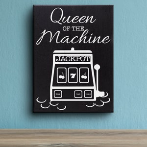 Queen of the Machine Wooden Sign Funny Casino Lover Gift - Etsy