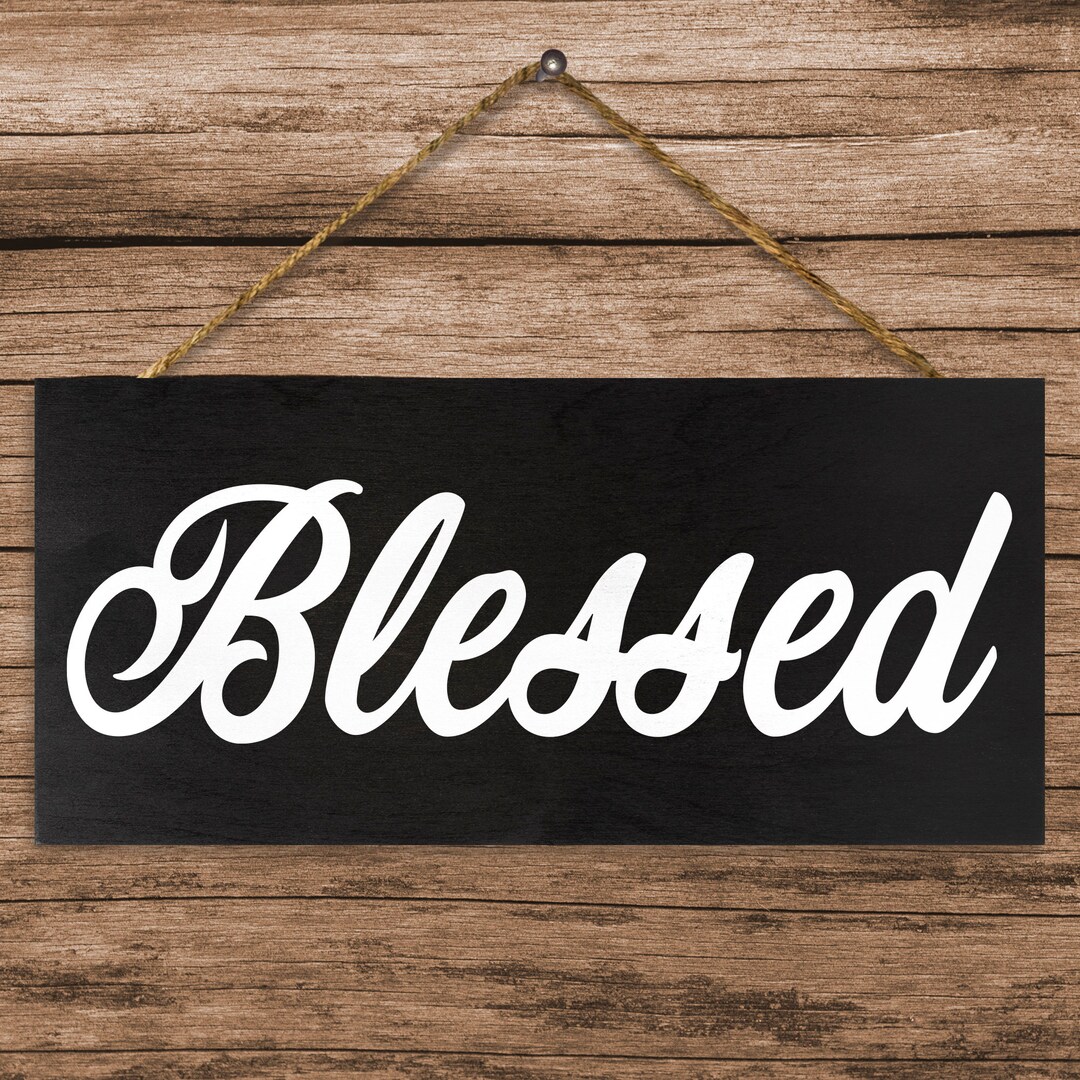 Blessed Wood Sign, Blessed Script Wall Decor, Farmhouse Wall Art, Inspirational Gift Sign ...
