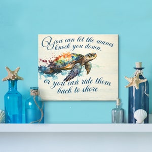 Sea Turtle Decor Waves Knock You Down or Ride Them Back to - Etsy