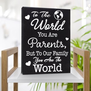 Parents Gift, to the World You Are Parents Wooden Sign, Gift for Mom ...