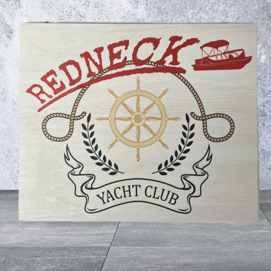 Redneck Yacht Club Wood Sign: Funny Lake House Bar Decor - Etsy