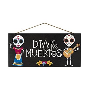 Day of the Dead Sign, Dia De Los Muertos Decor, 13x6 Inch Sign, Day of ...