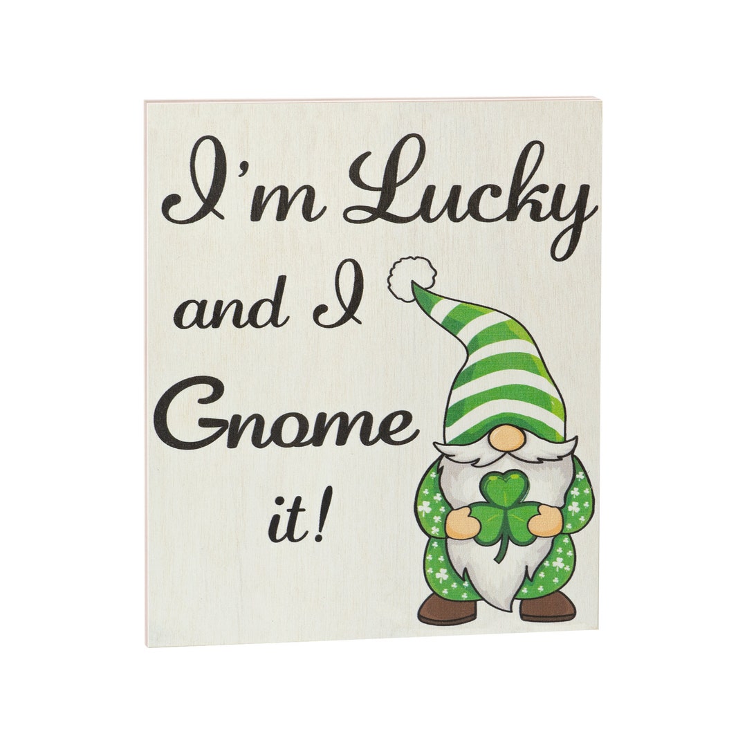 St Patrick's Day Decor, I'm Lucky and I Gnome It, St Patricks Gnome, St ...