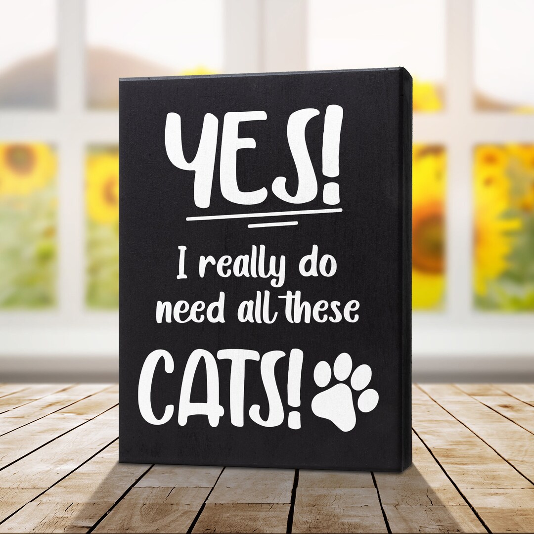 Funny Cat Signs, Cat Mom Gifts, Gifts for Cat Lovers, Yes I Really Do ...