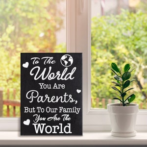Parents Gift, to the World You Are Parents Wooden Sign, Gift for Mom ...