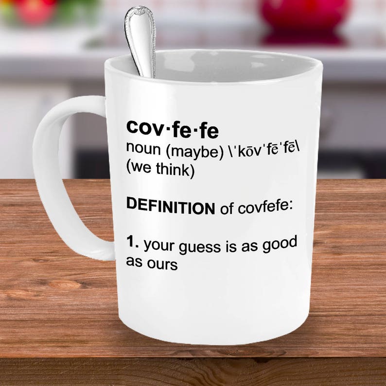 Covfefe Mug - Definition of Covfefe - Funny Resistance Mug - #RESIST ...