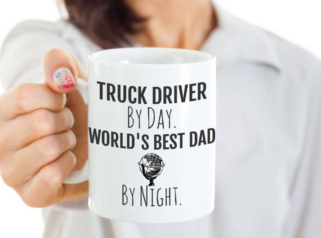 Truck Driver Dad Mug - Truck Driver Coffee Mug - Truck Driver by Day ...
