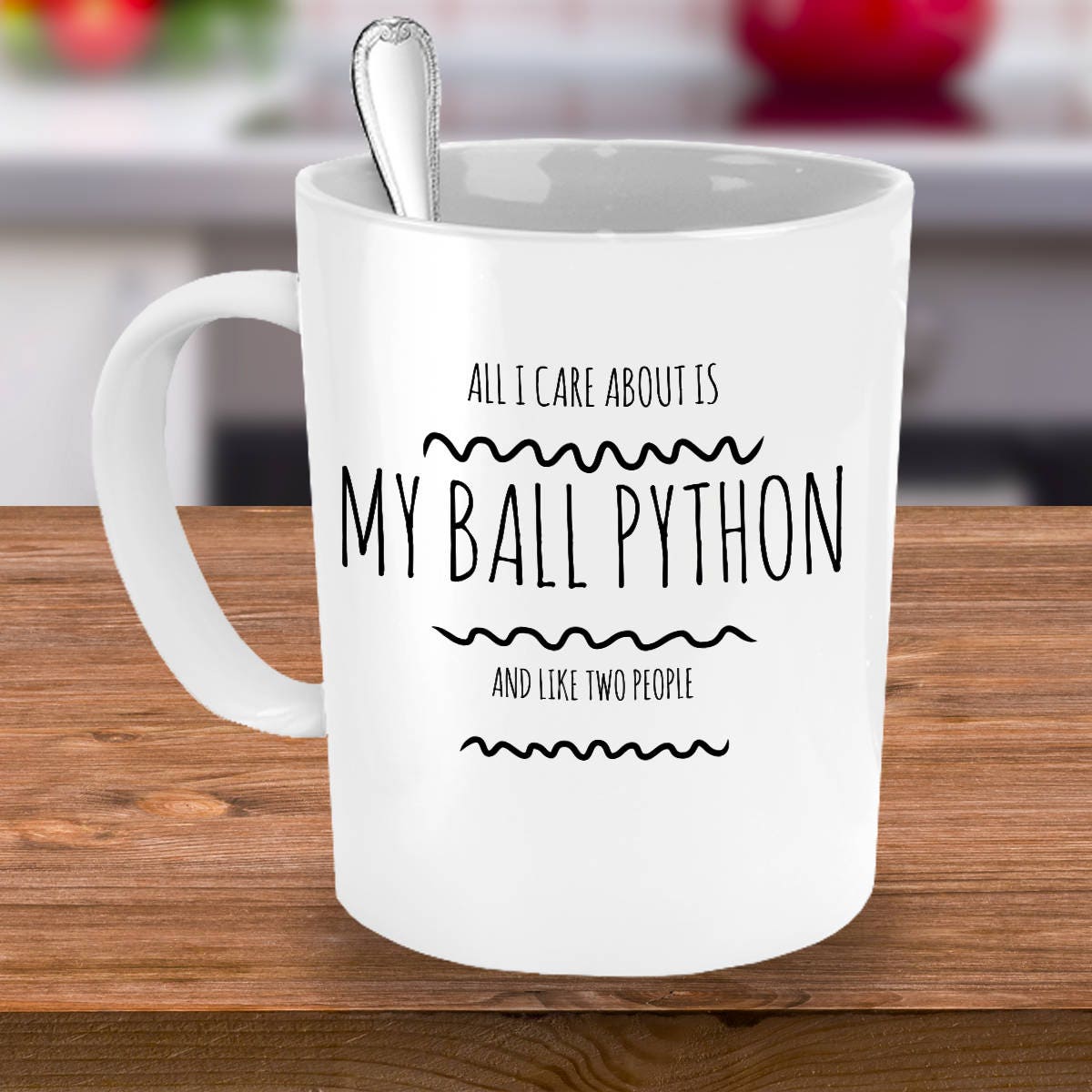Ball Python Mug All I Care About is My Ball Python and Like - Etsy