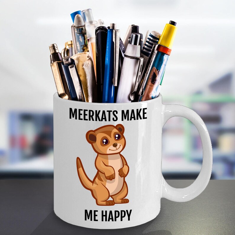 Meerkat Mug - Meerkats Make Me Happy - Cute Meerkat Gift for Coffee ...