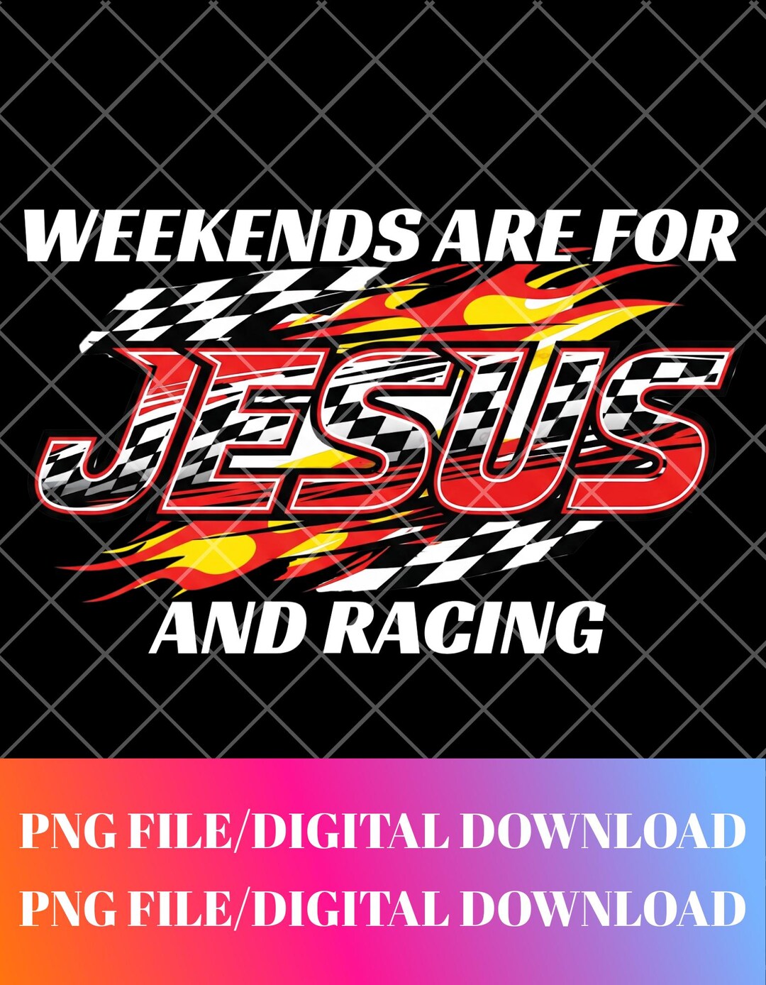 Weekends Are for Jesus and Racing PNG | Christian Racing Fan Digital ...