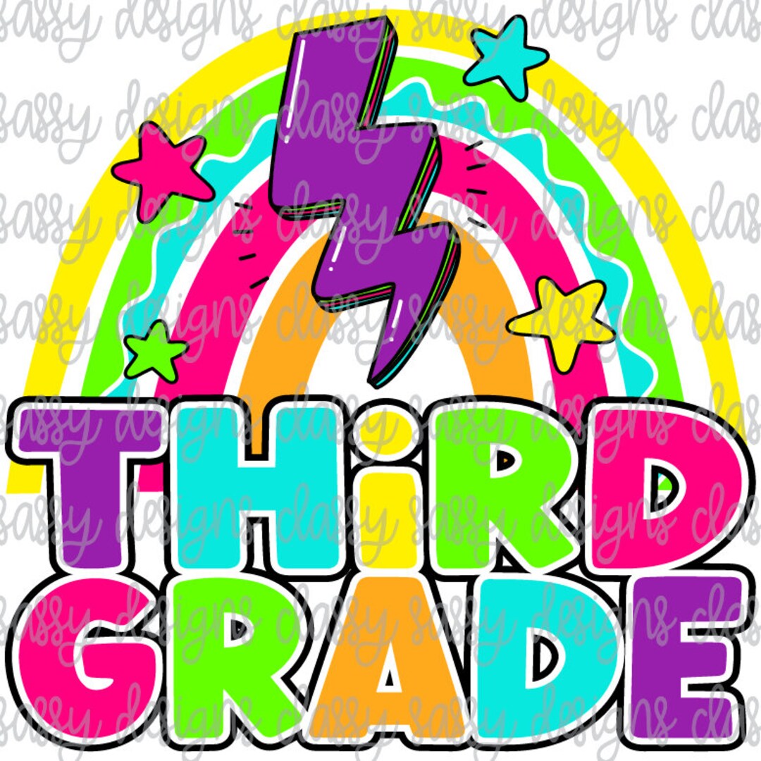 Back to School Third Grade 3rd Grade First Day Neon Rainbow PNG INSTANT ...