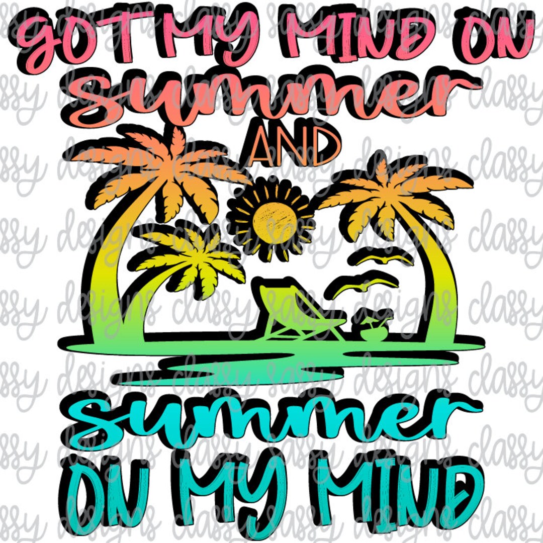 Got My Mind of Summer and Summer on My Mind Retirement Beach Teacher ...