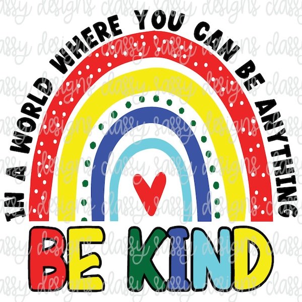 In a World Where You Can Be Anything Be Kind Dr Seuss Png - Etsy