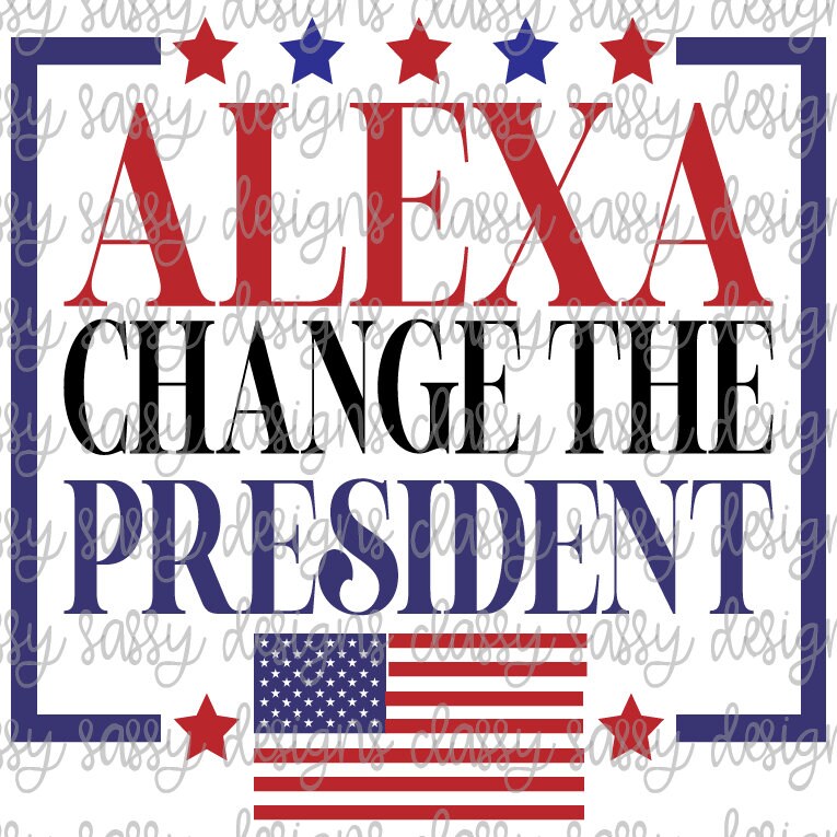 Alexa Change the President Flag Stars and Stripes Sublimation | Etsy