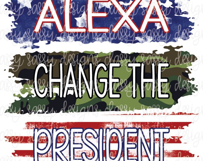 Alexa Change the President Flag Stars and Stripes Sublimation - Etsy