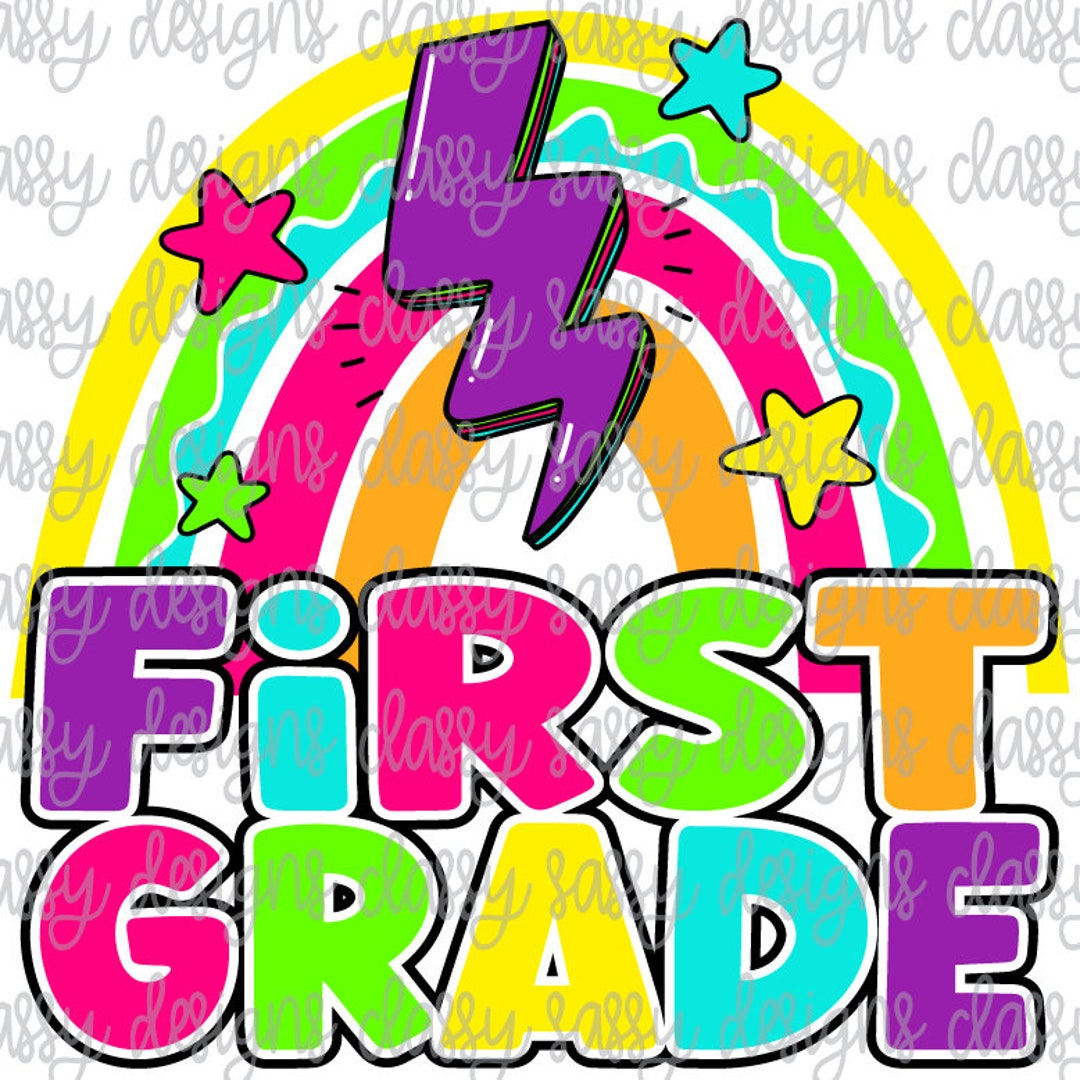 Back to School First Grade 1st Grade First Day Neon Rainbow PNG INSTANT ...