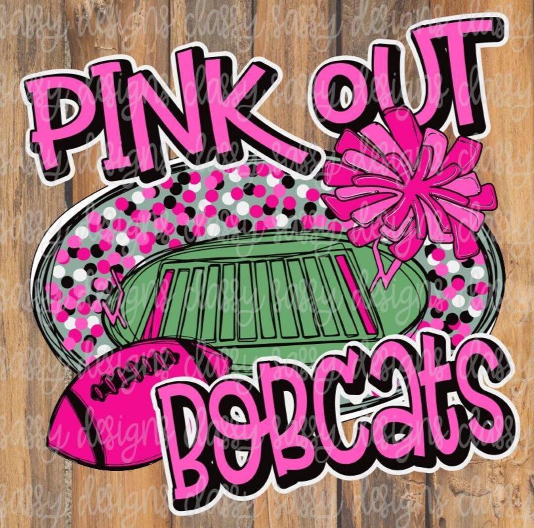 Pink Out Bobcats, Breast Cancer Awareness, Football Stadium,png INSTANT ...
