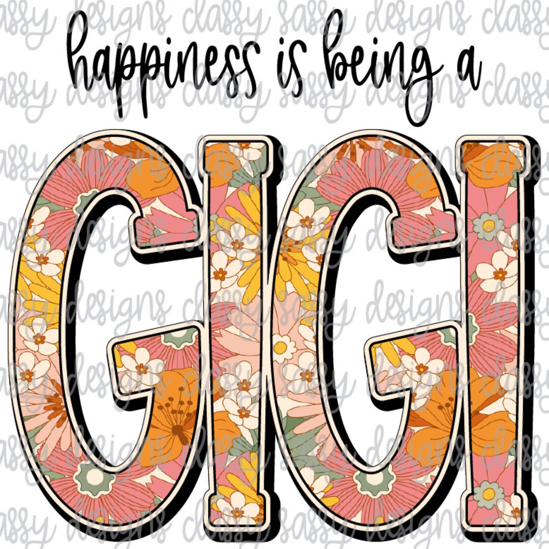 Happiness is Being a Gigi Grandma Mother's Day Sublimation - Etsy