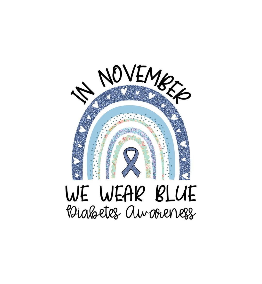 In November We Wear Blue Diabetes Awareness Ribbon Rainbow Svg PNG ...