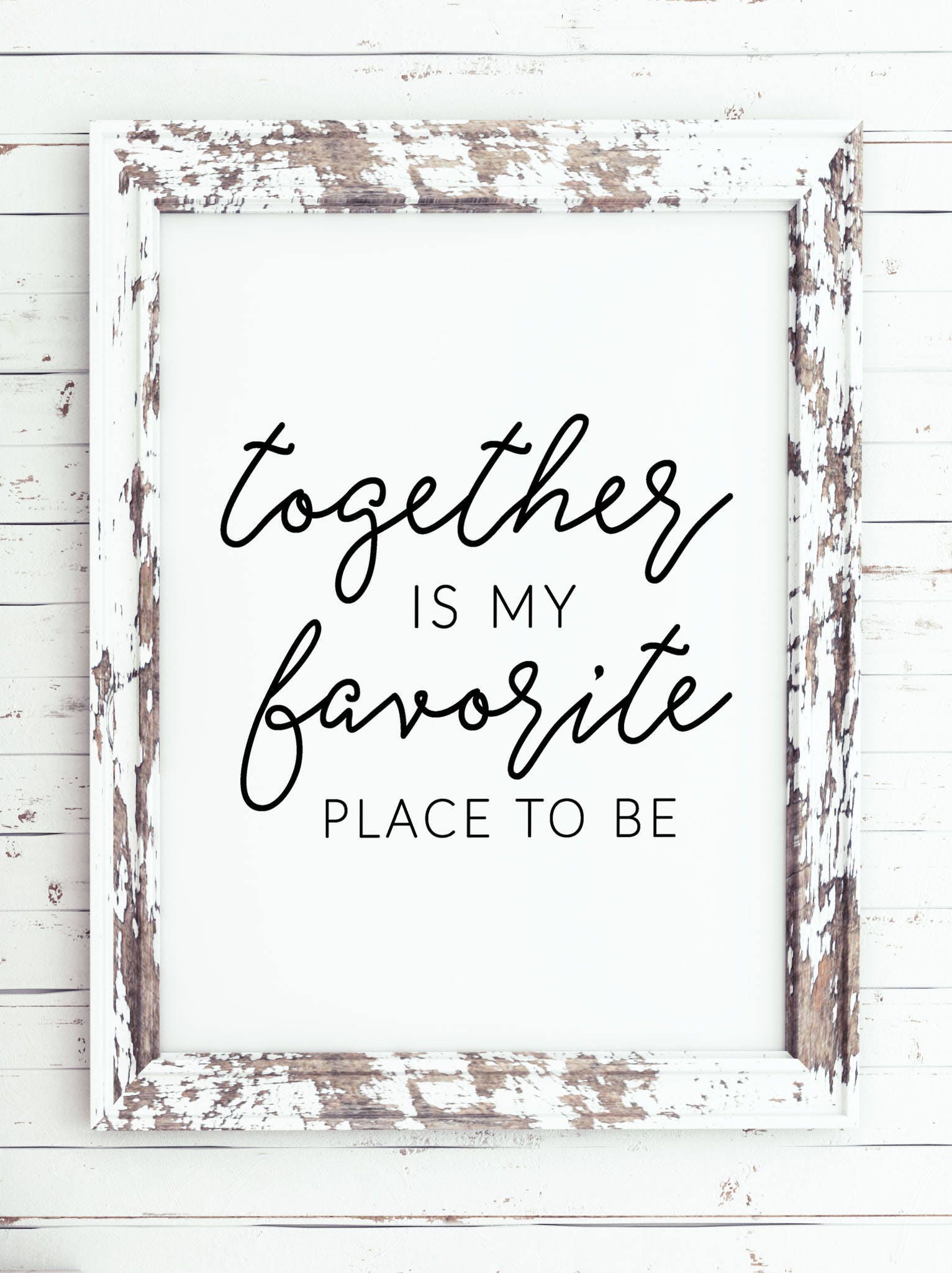 Together is My Favorite Place to Be Printable Print Sign - Etsy