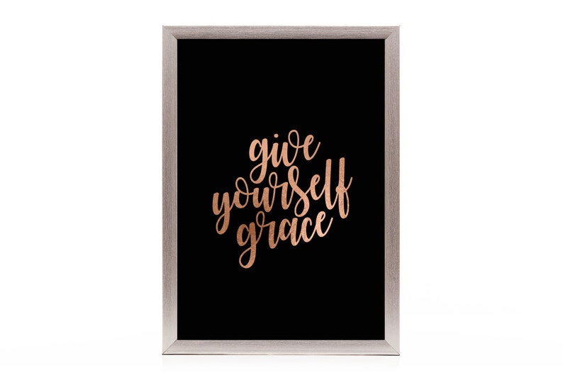 Give Yourself Grace Print Rose Gold Art Print Give Yourself - Etsy