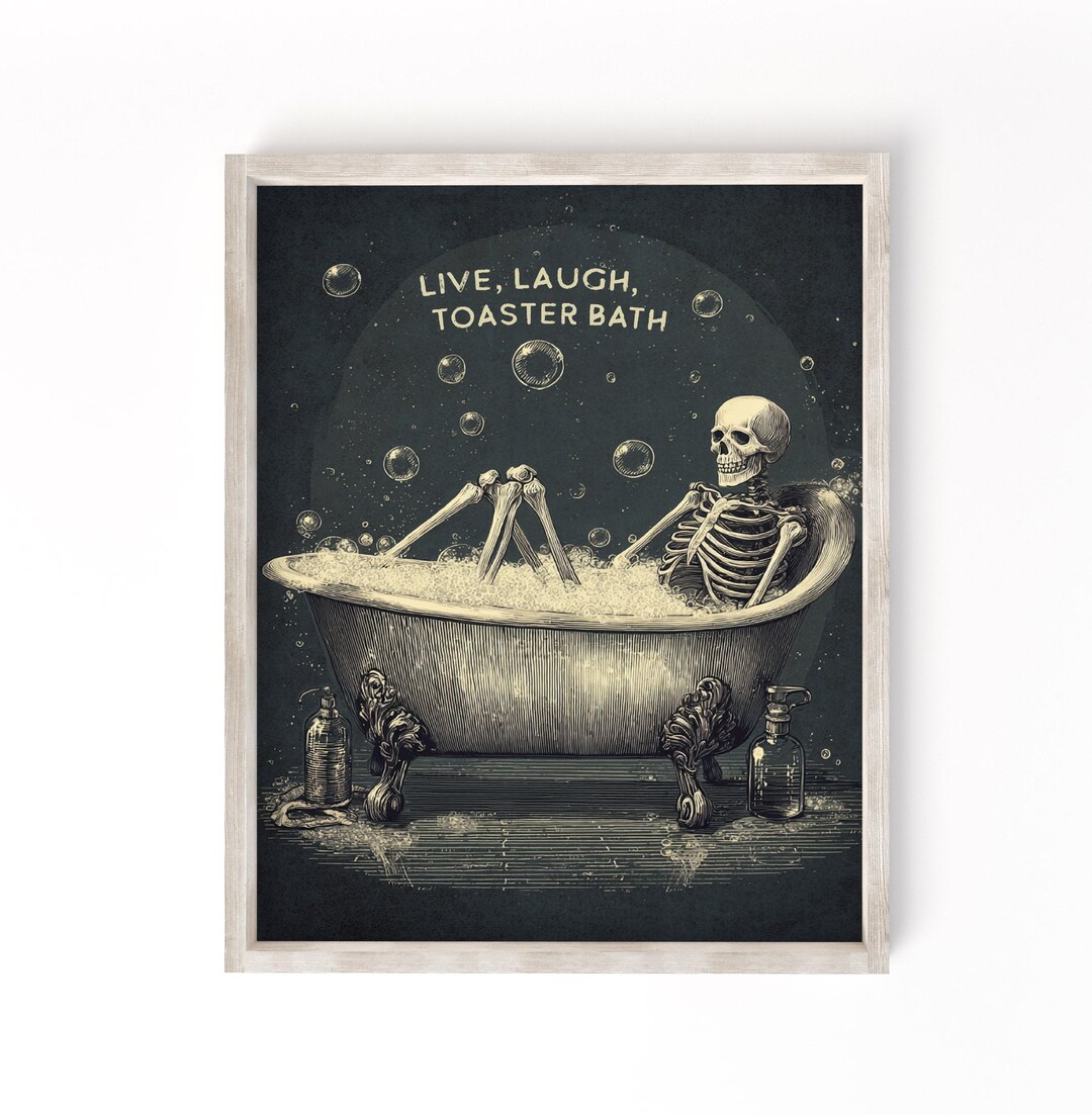 Funny Skeleton Bathroom Printable | Dark Humor Wall Art | Live Laugh ...