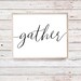 Gather Printable Print Gather Sign Gather Wall Art Gather - Etsy