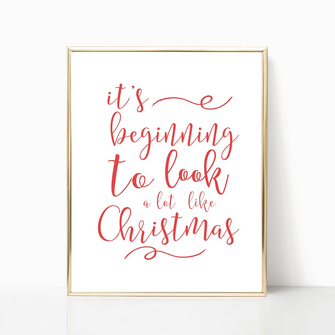 It's Beginning to Look a Lot Like Christmas Printable, Christmas Print ...