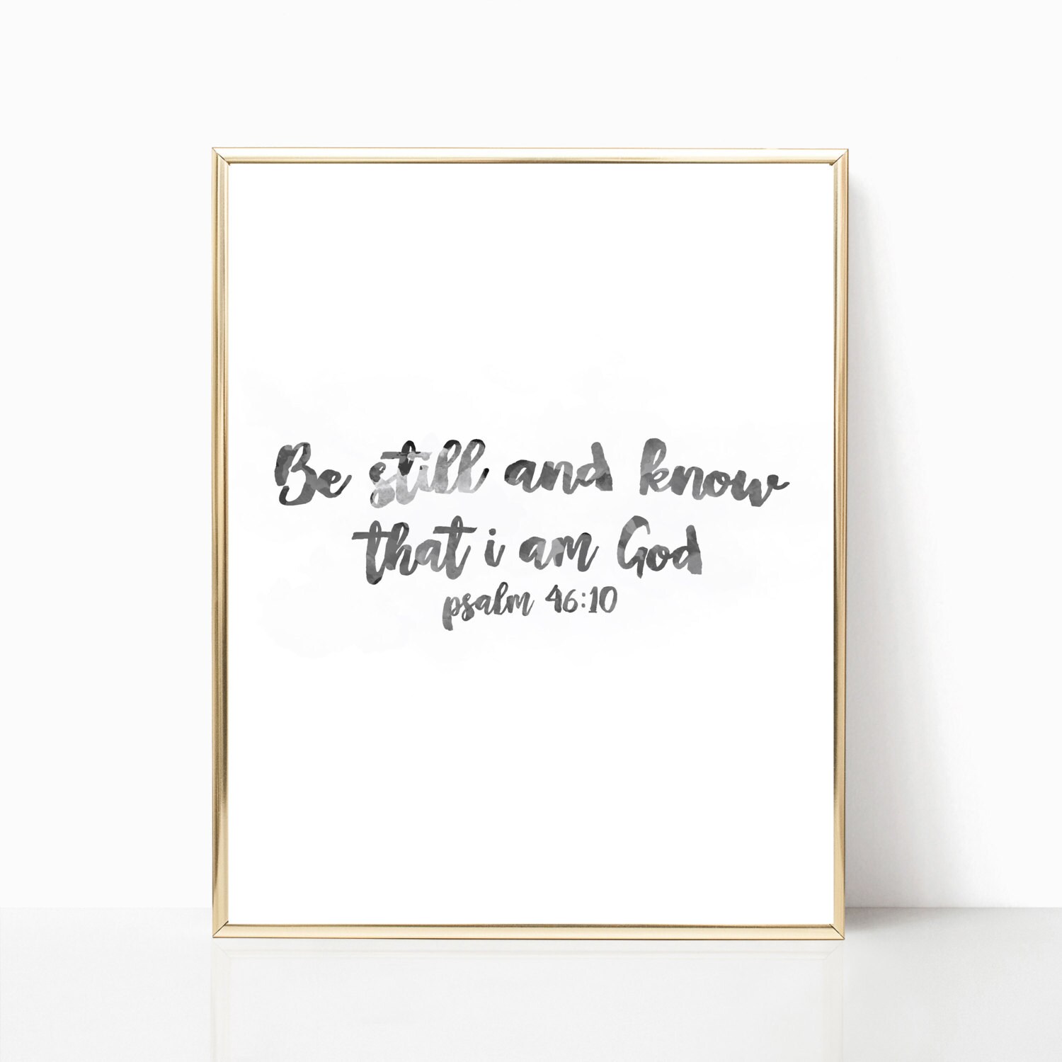 Psalm 46:10 Print Be Still and Know Print That I Am God Wall | Etsy