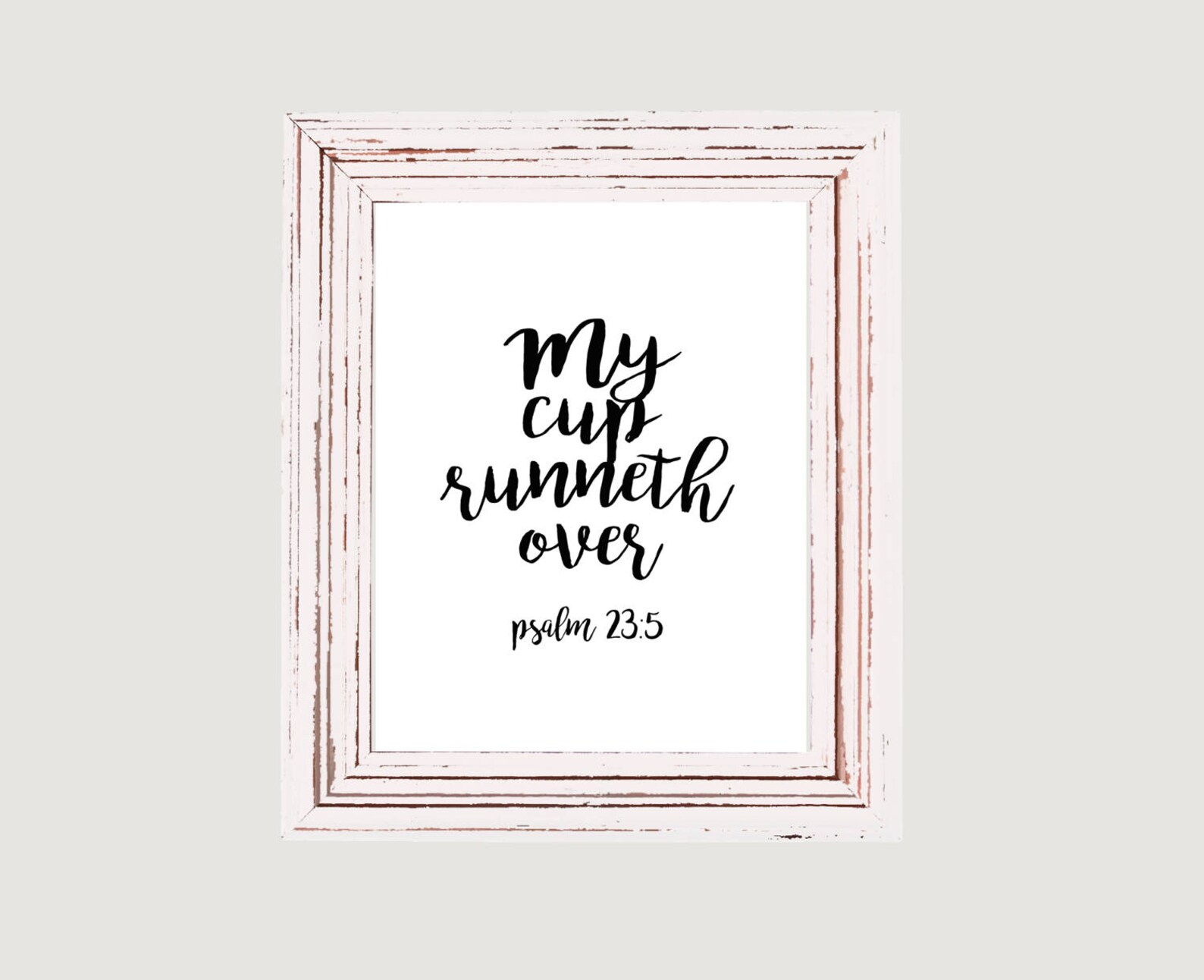 My Cup Runneth Over Print Psalm 23:5 Printable Psalms Sign - Etsy